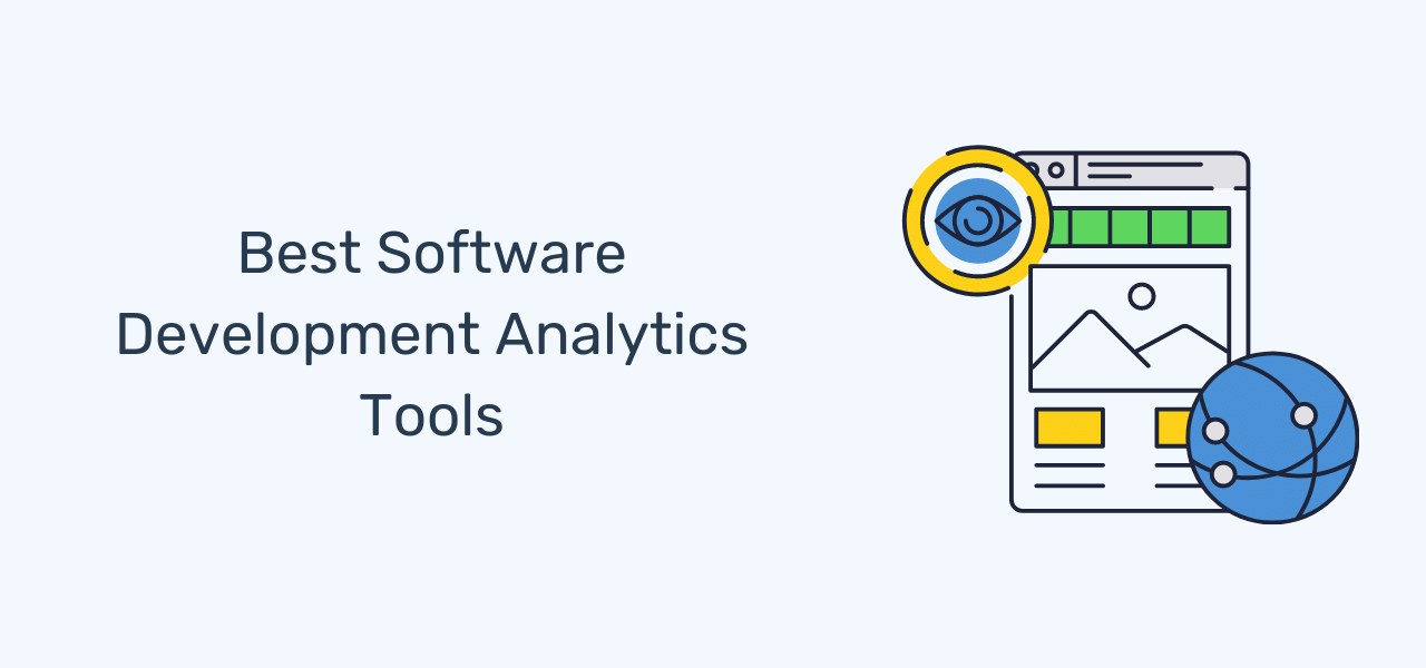 Best Software Development Analytics Tools for Engineering Managers